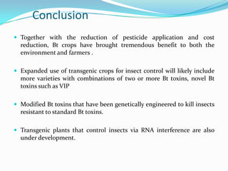 Insect resistance & future of bt transgenic crops | PPTX