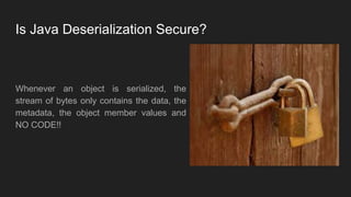Insecure Java Deserialization | PPTX | Programming Languages | Computing