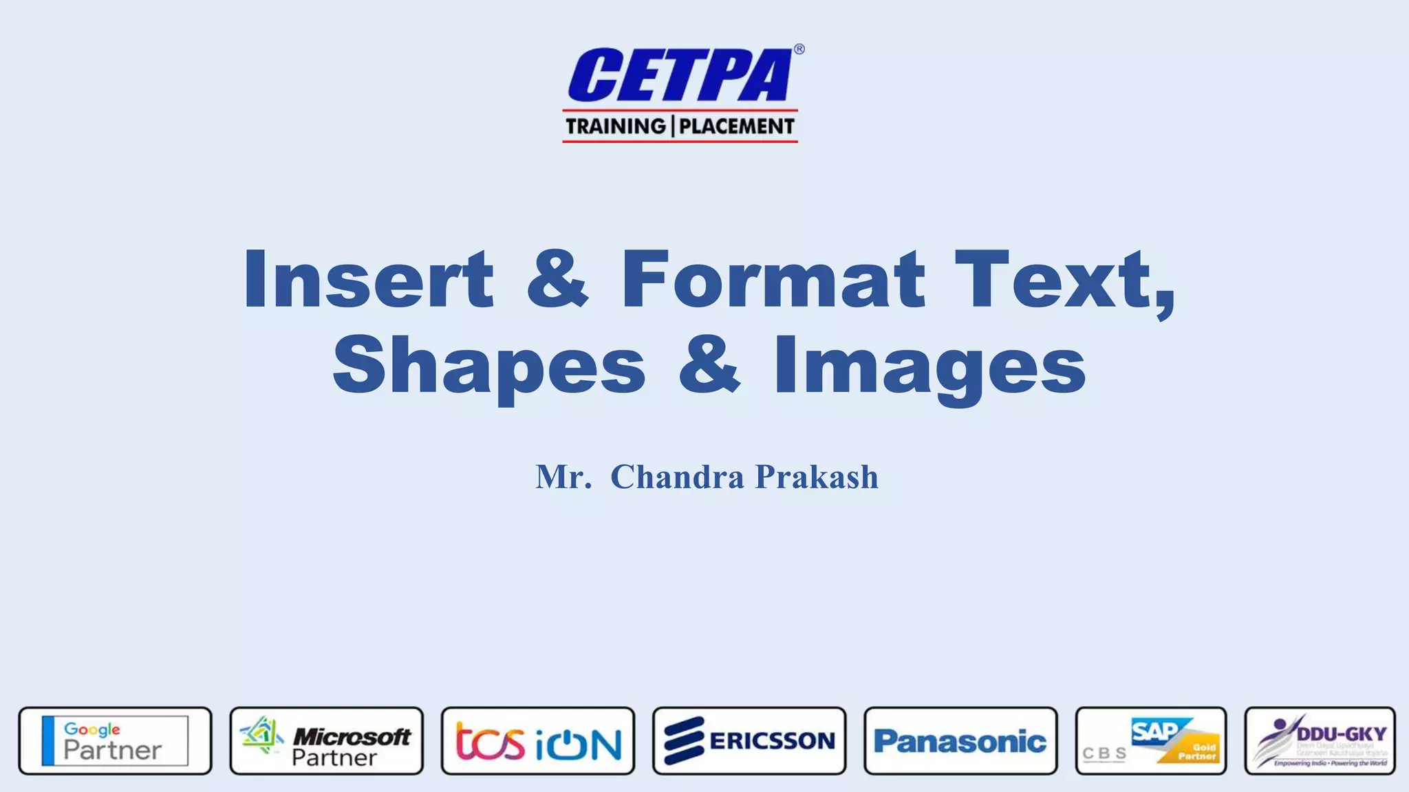 Insert & Format Text, Shapes & Images MS PowerPoint Lecture 3 (1).pptx