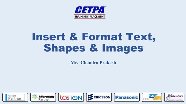 Insert And Format Text Shapes And Images Ms Powerpoint Lecture 3 1pptx Computing Technology
