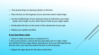 Insertion and removal of rgp contact lens. | PPTX