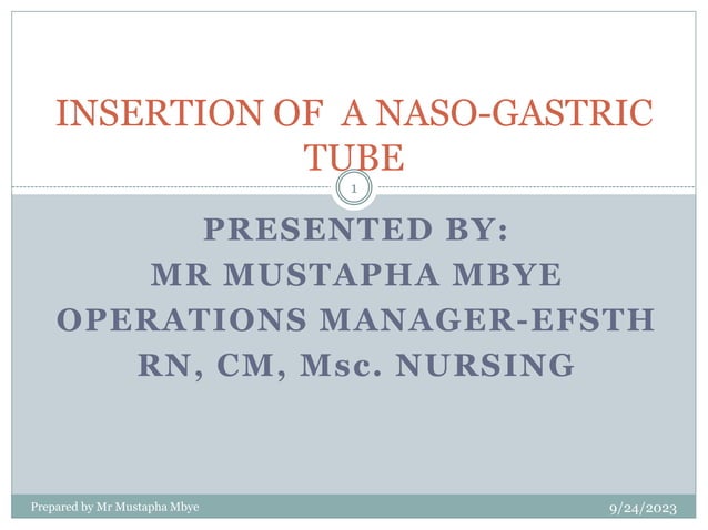 Insertion of A Naso-Gastric Tube 2.pptx