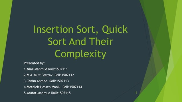 Insertion Sort, Quick Sort And Their complexity | PPT