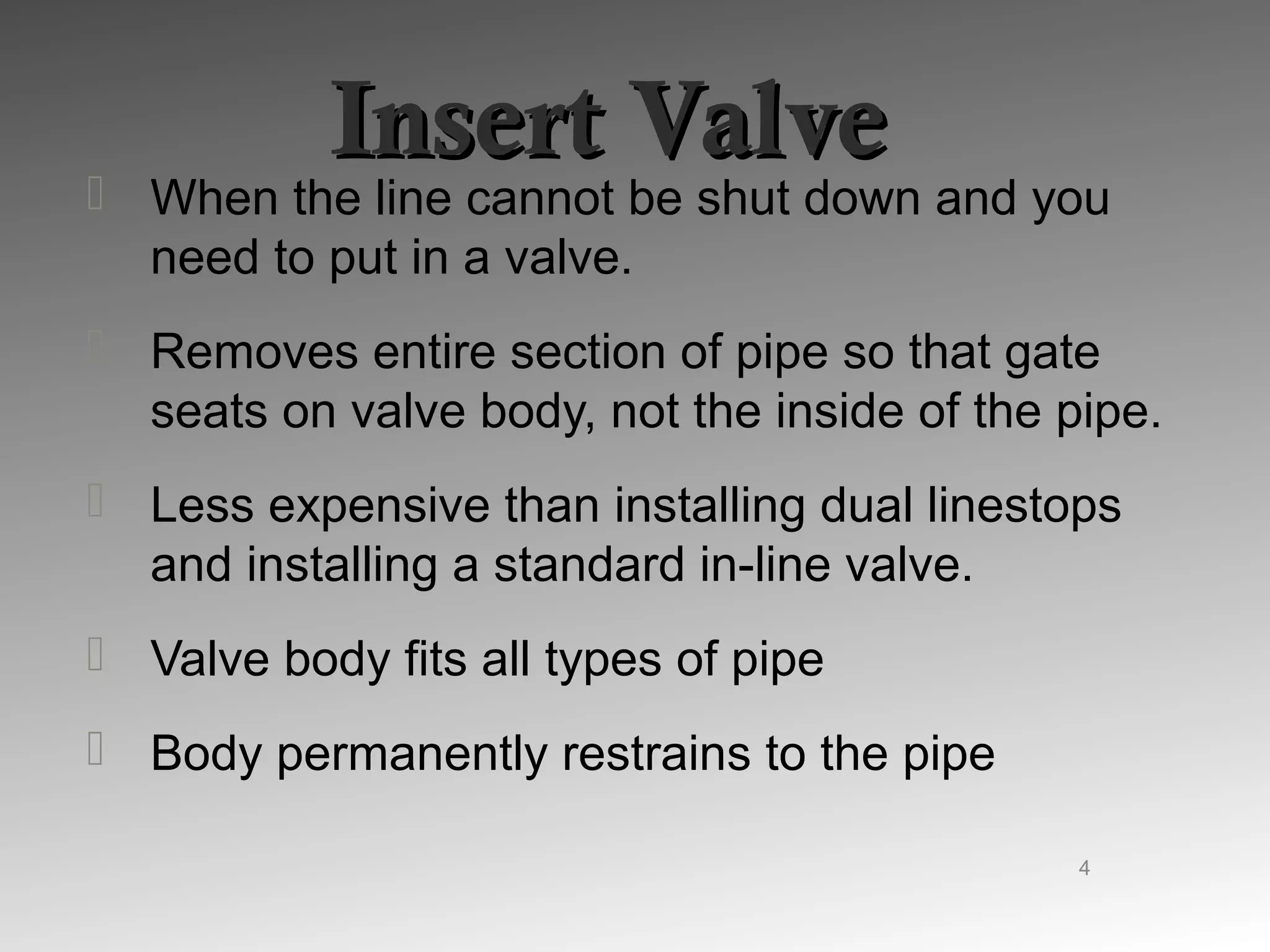 Insert Valve Installation Services | PPT