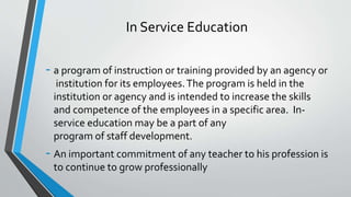 In –service education | PPTX