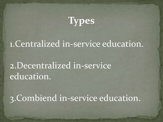 In service education | PPTX | Educational Assessment | Education