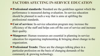 in service education.pptxNature & scope of in-service education program ...