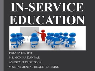 In-service education (Nursing Mangement) | PPTX