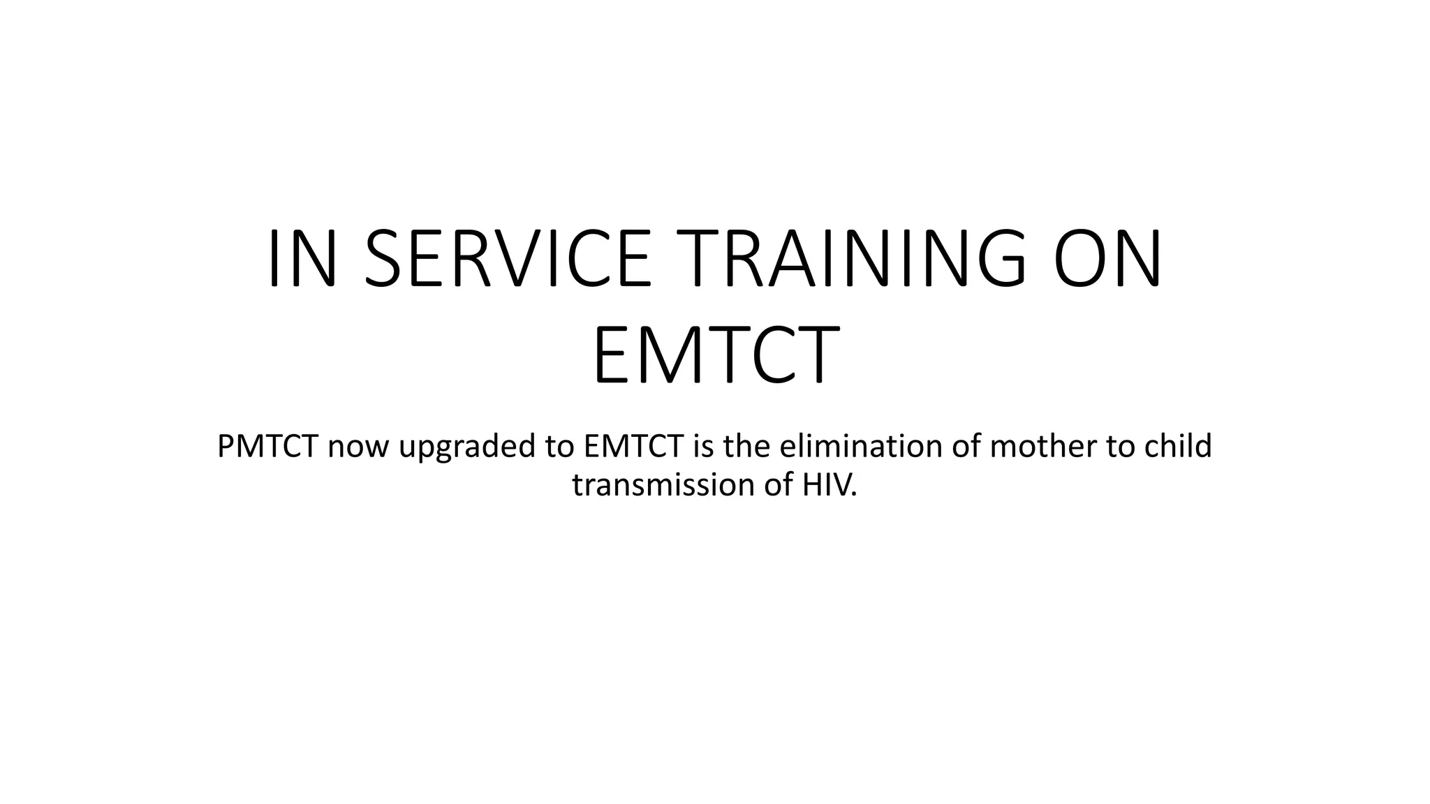 IN SERVICE TRAINING ON EMTCT.pptx