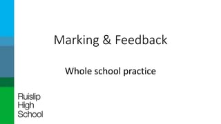 Briefing - 3rd September - Marking & Feedback | PPT