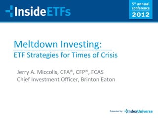 Inside ETFs Conference Presentation Miccolis | PPT | Stocks and Bonds ...