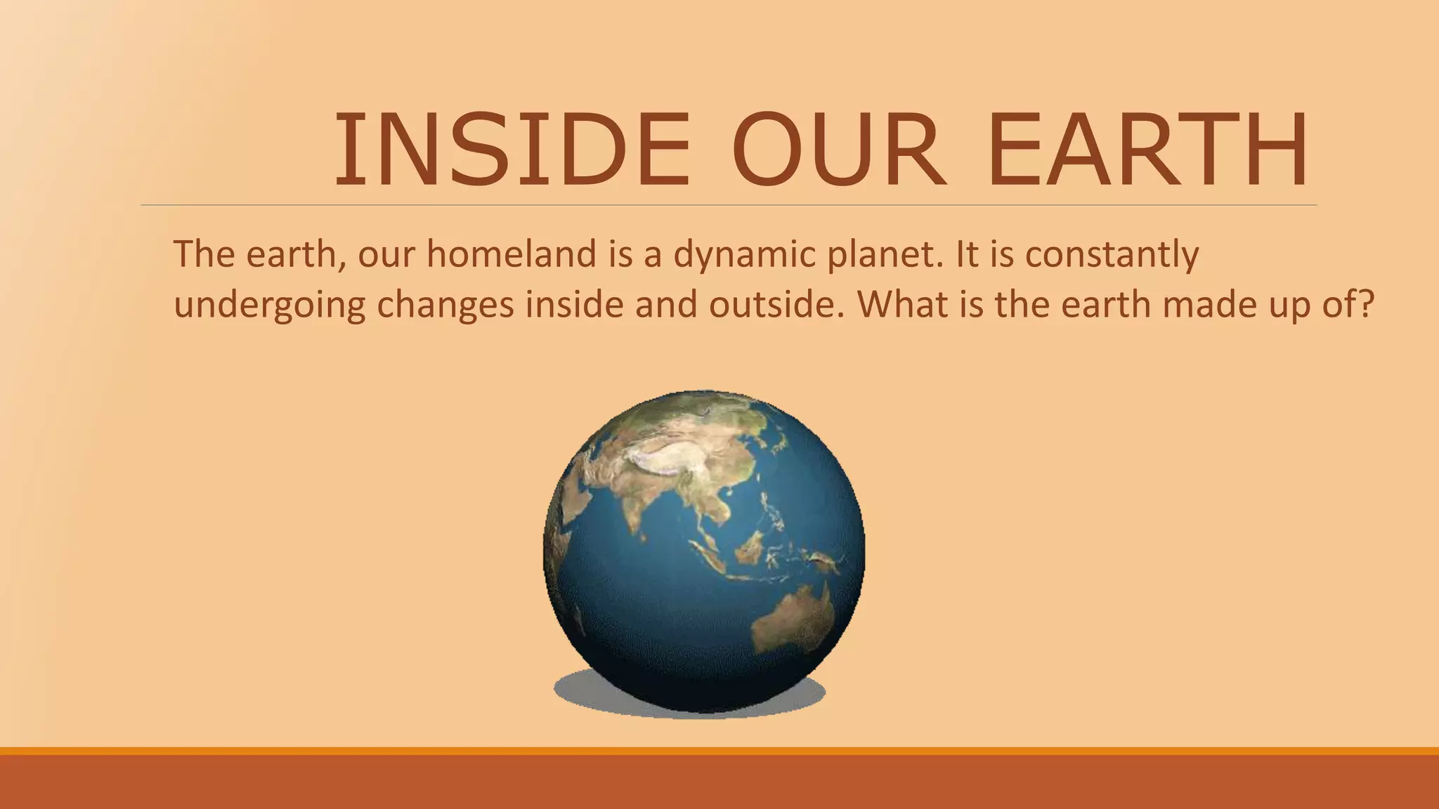 Inside our earth | PPTX