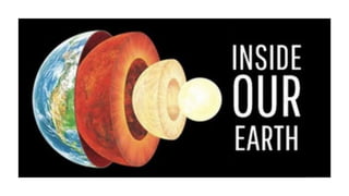Inside our earth grade 7 geogyan | PPT