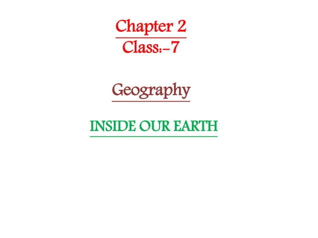 Inside our earth (grade VII, c-2) | PPTX | Geology | Science