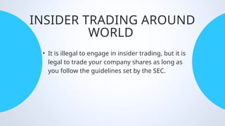 Comprehensive Guide to Insider Trading Laws and Impact | PPTX