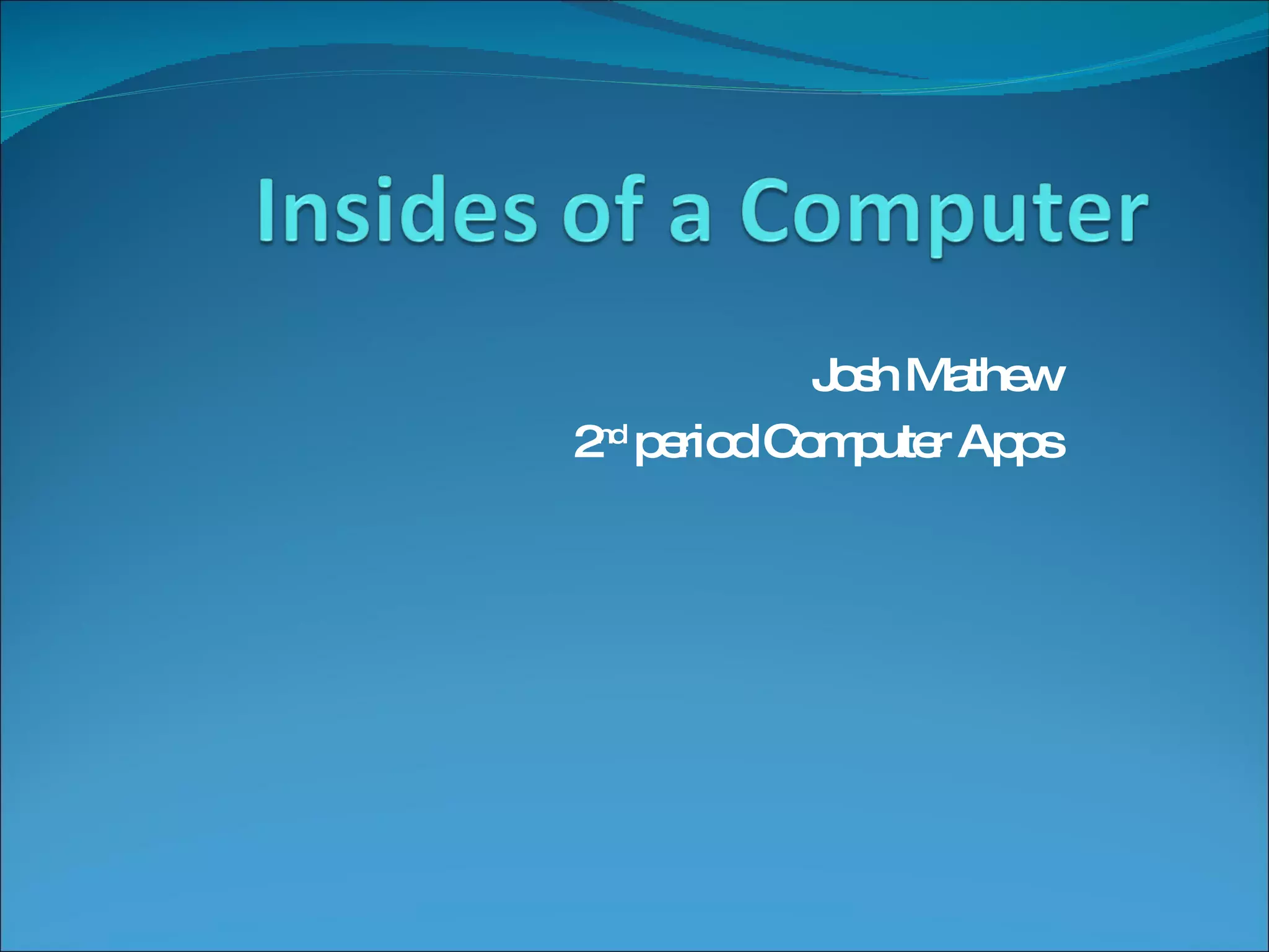Insides Of A Computer | PPT
