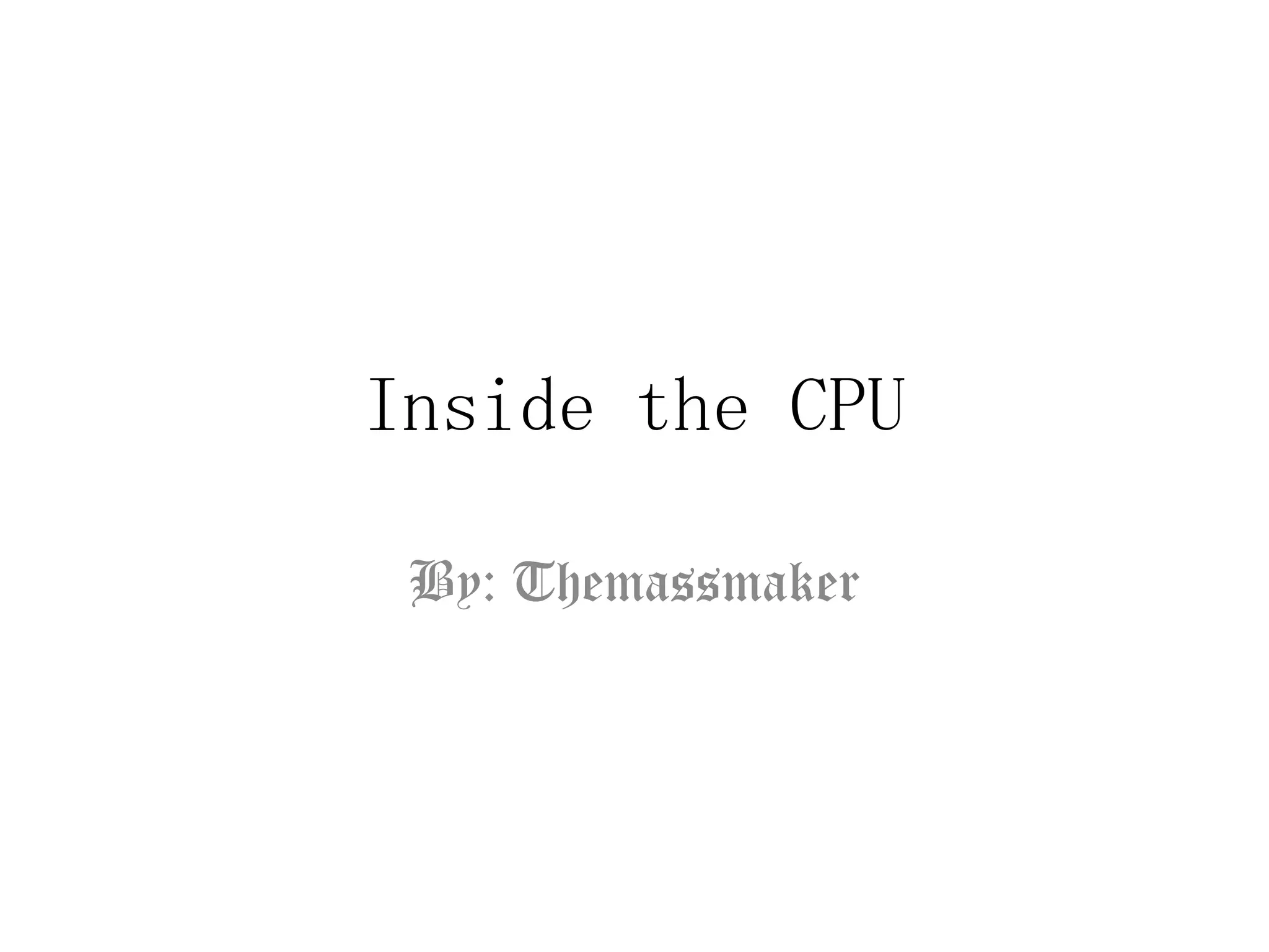 Inside the CPU | PPTX
