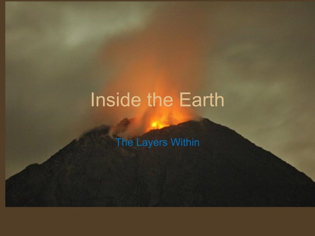 Inside the Earth ppt | PPT