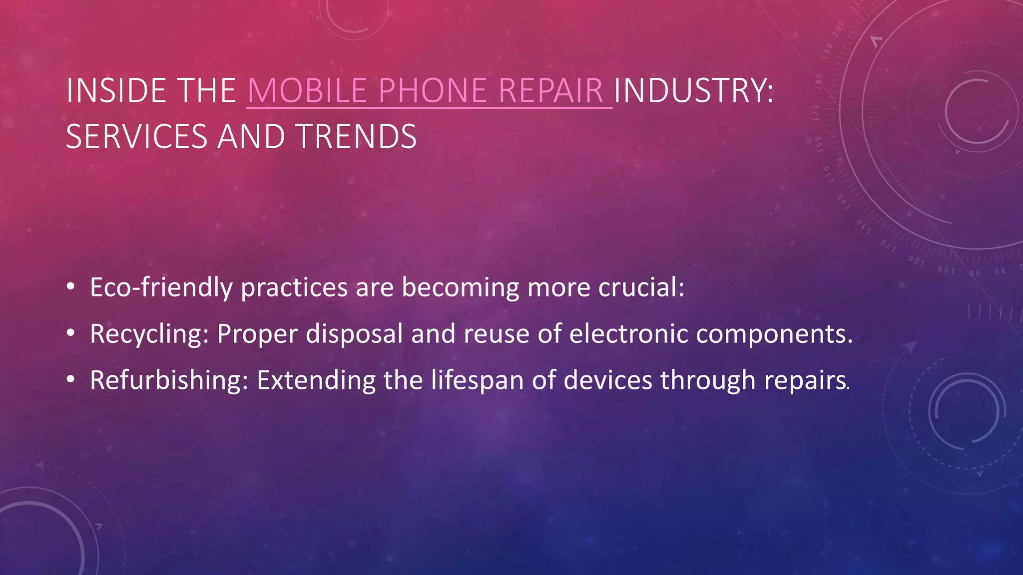 Inside the Mobile Phone Repair Industry.pptx