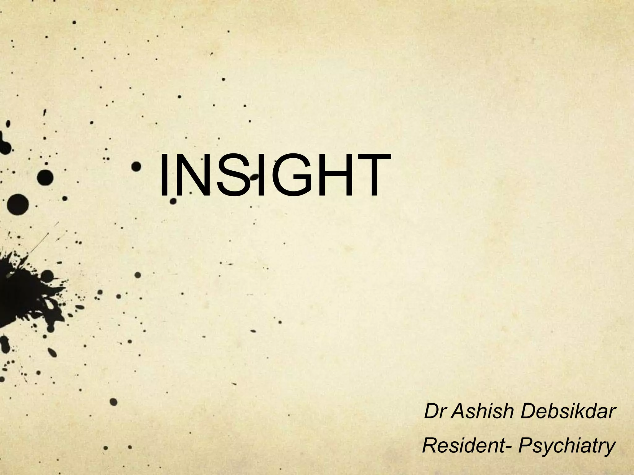 Insight - Psychiatry | PPTX