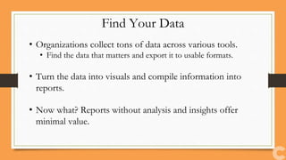 Insight and Action: Making Your Data Work for You | PPTX