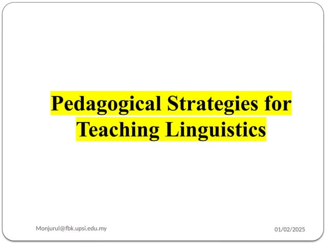 Insight for Teaching English Linguistics in the classroom .pptx