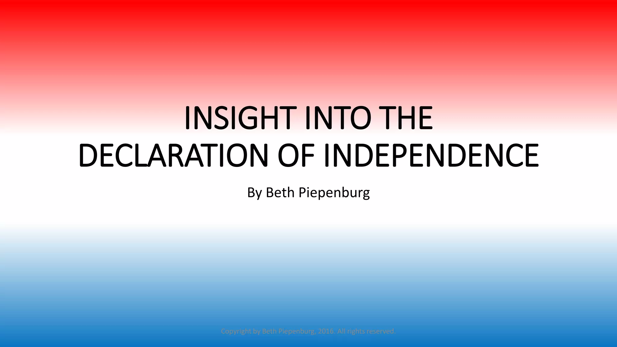 Insight Into The Declaration of Independence | PPT