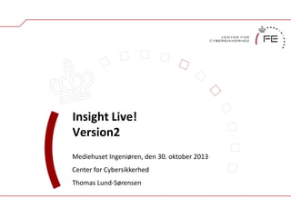 Insight live om IT-sikkerhed - Thomas Lund-Sørensen | PPTX