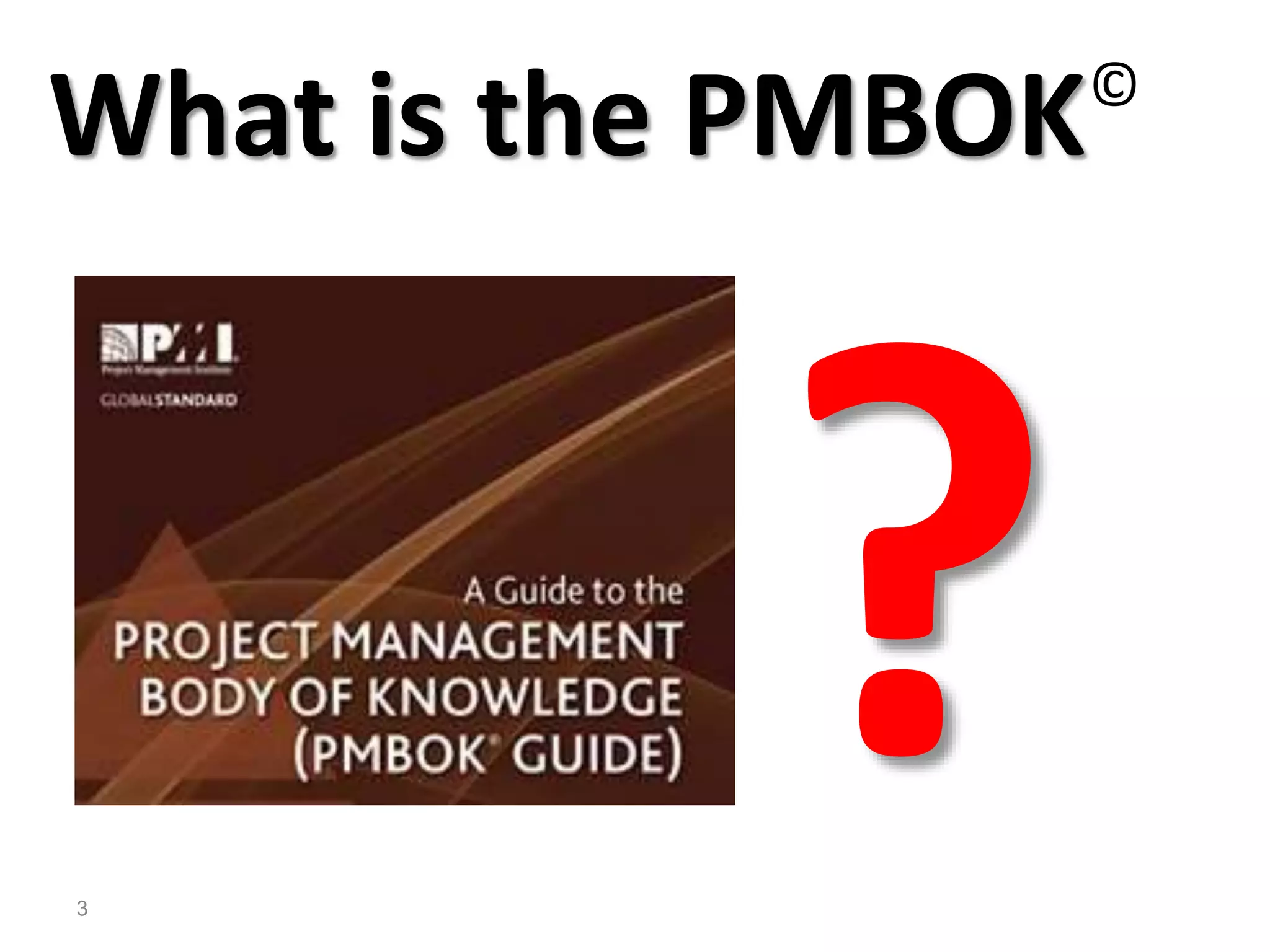 Insights into the Project Management Body of Knowledge (PMBOK® Guide ...