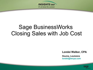 Sage BusinessWorks Job Cost - Take Off The Hardhat | PPT