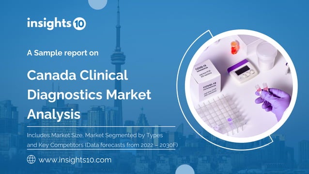 Canada Clinical Diagnostics Market Analysis Sample Report | PPT