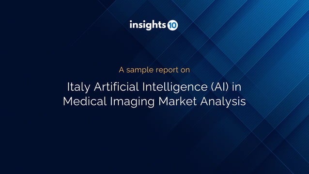 Italy Artificial Intelligence (AI) in Medical Imaging Market Analysis | PPT