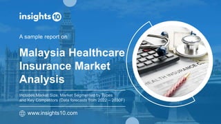 Malaysia Healthcare Insurance Market Analysis Sample Report | PDF