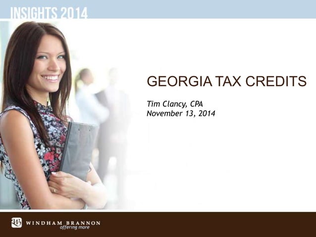 Georgia Tax Credits - Tim Clancy | PPTX
