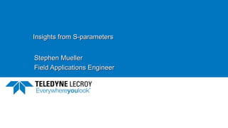 Insights from S-parameters | PPT