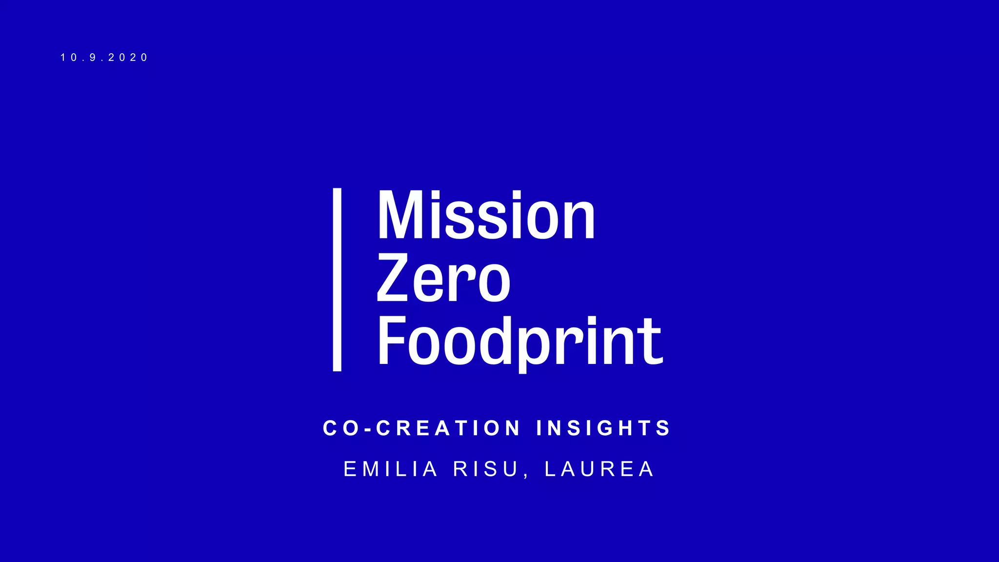 Insights from workshops, Emilia Risu 10.9.2020 eng / Mission Zero Foodprint Open Call Info | PPT