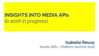 Insights into media APIs | PPT