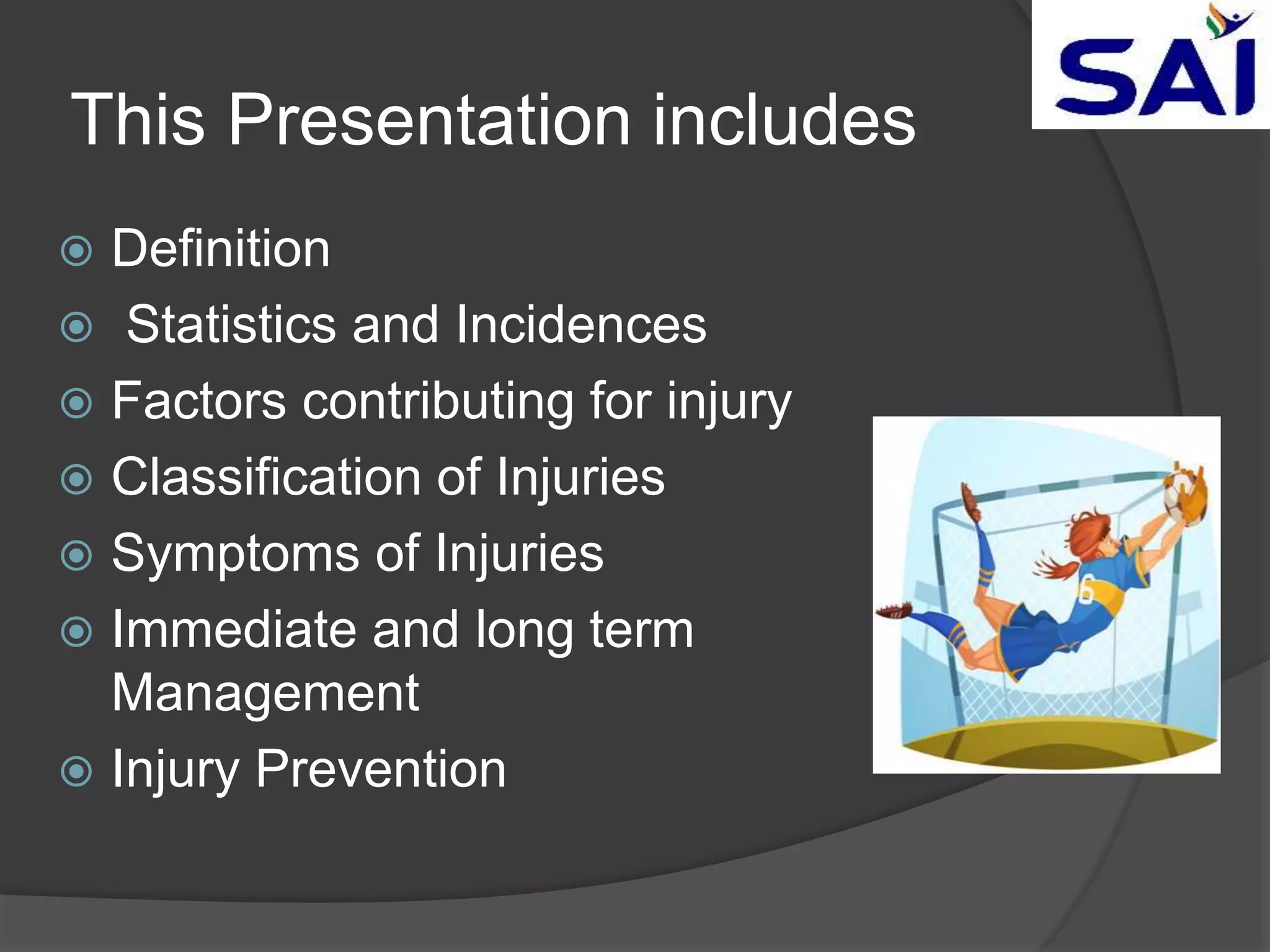 Insights of sports injuries and its management | PPTX