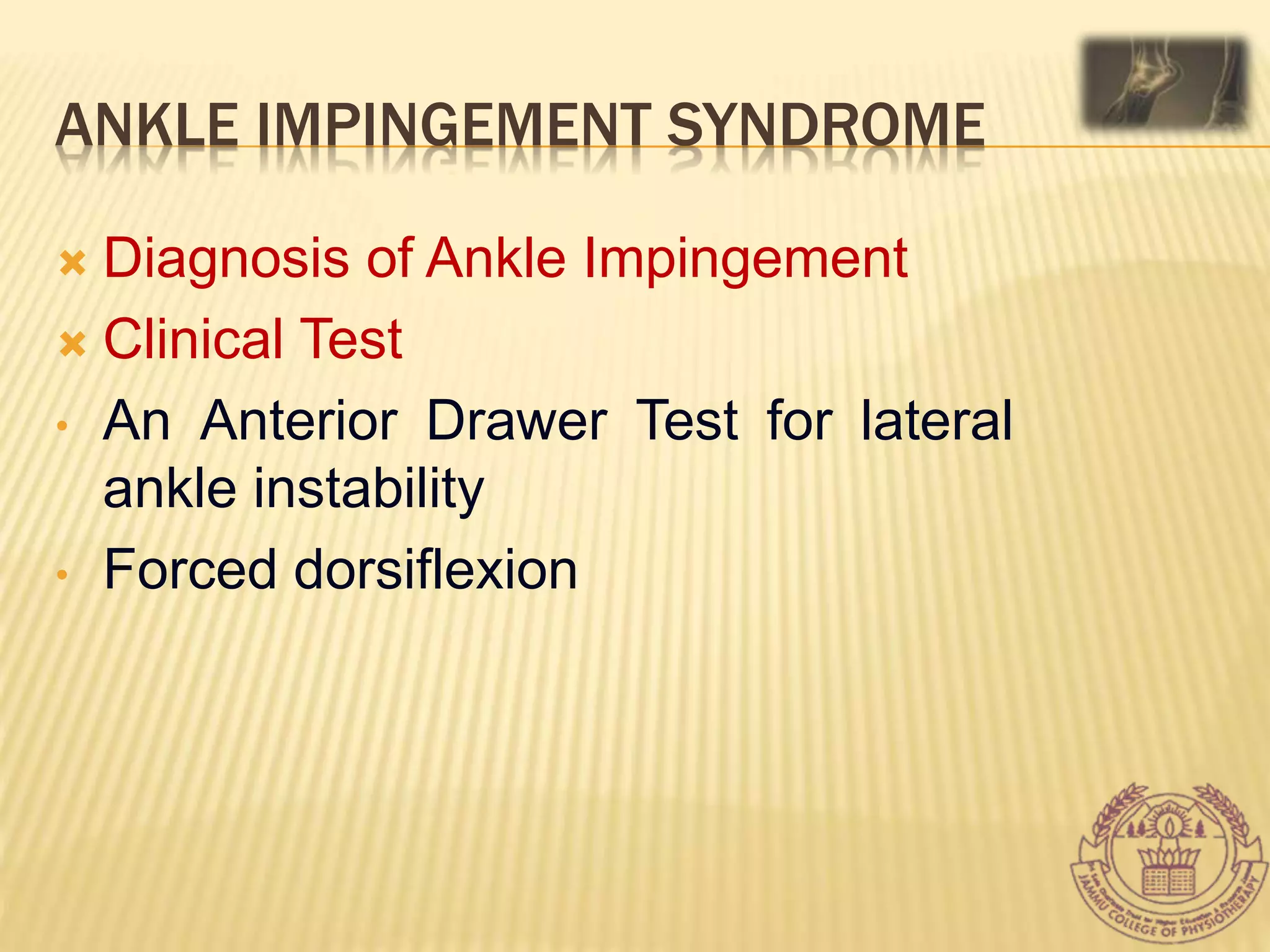 Insight to ankle impingement syndrome in sports | PPTX