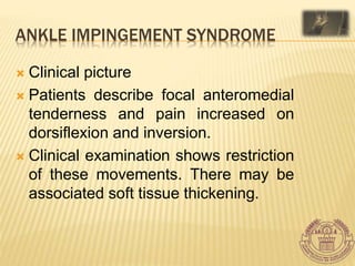 Insight to ankle impingement syndrome in sports | PPTX