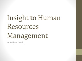 Insight to hrm | PPT