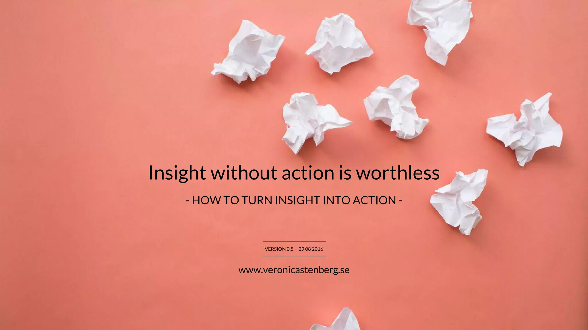 Insight without action is worthless | PDF