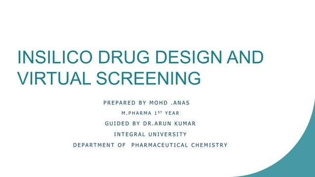 INSILICO DRUG DESIGN AND VIRTUAL SCREENING IN CADD.pptx | Computer ...