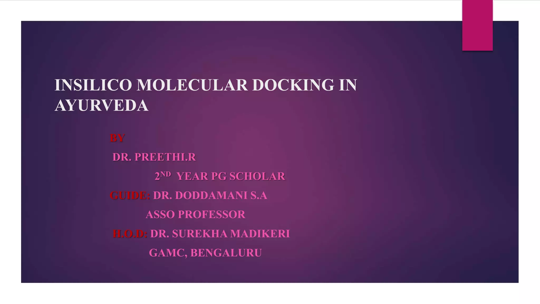 Insilico molecular docking in ayurveda | PPTX