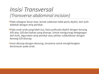 Insisi abdomen pada anak | PPTX