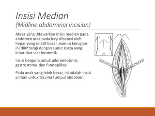 Insisi abdomen pada anak | PPTX