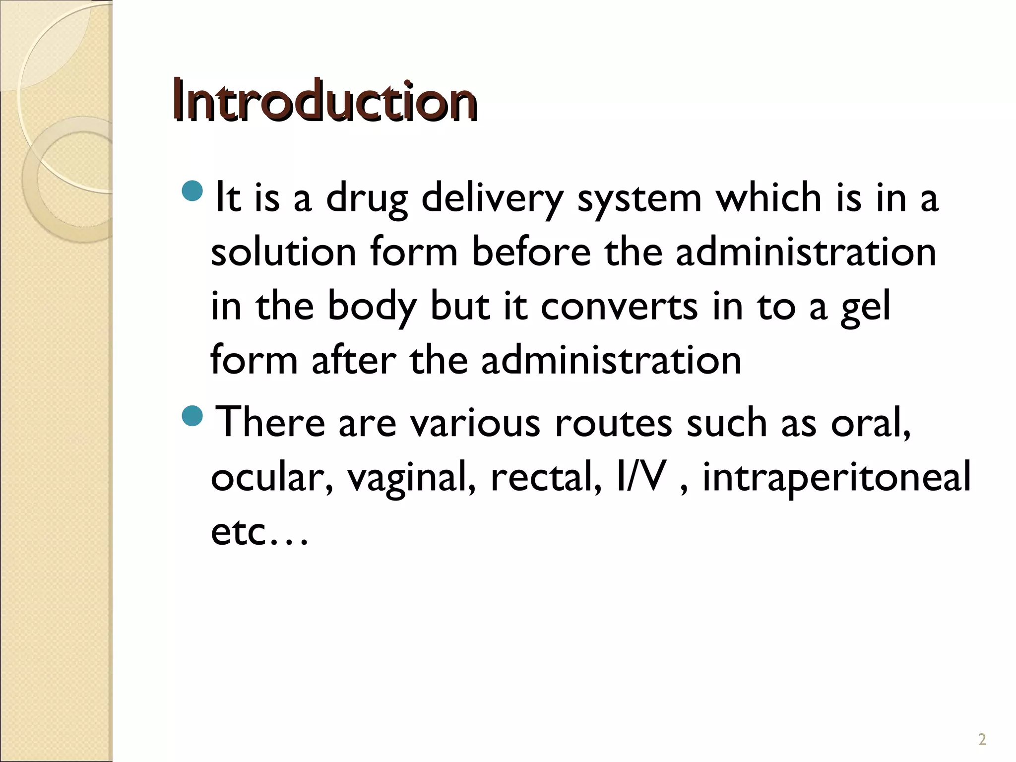 Insitu gel drug delivery system | PPT