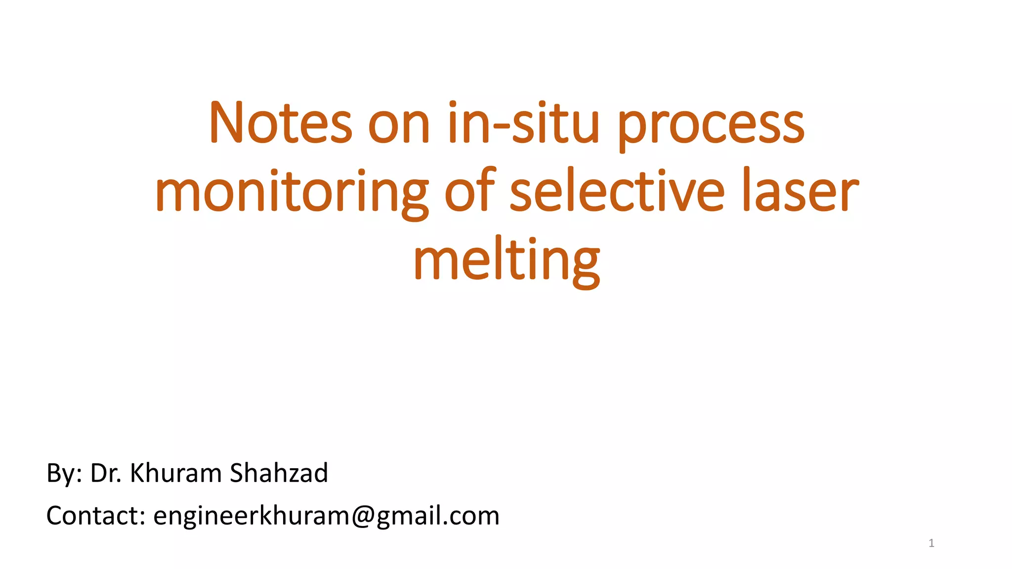 In situ process monitoring of Selective laser melting | PPT