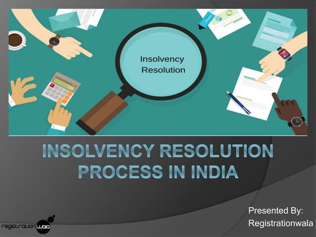Corporate Insolvency Resolution Process PPT | PPT Corporate Insolvency Resolution Process PPT | PPT