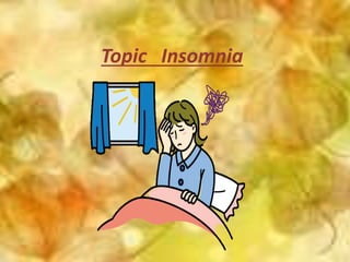 Insomnia | PPTX | Sleep Disorders | Diseases and Conditions